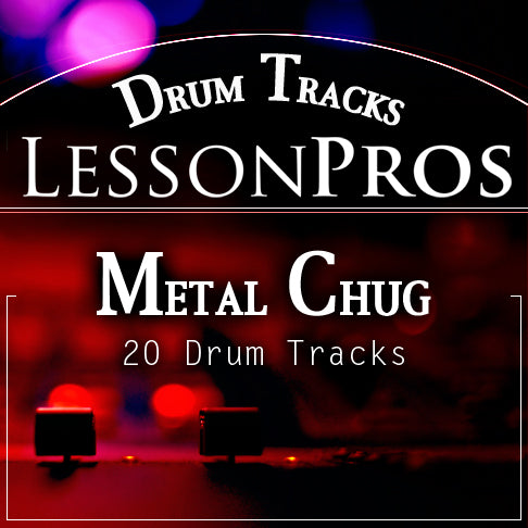 Metal Chug Drum Tracks - Learn from the Pros - Lesson Pros